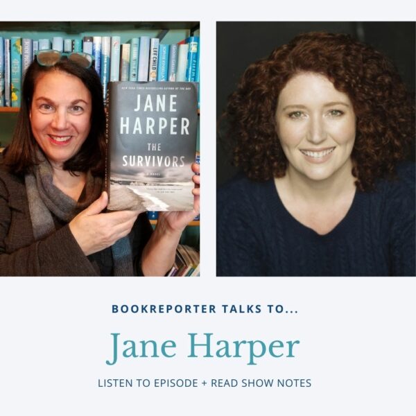 Bookreporter Talks to... Jane Harper - The Book Report Network
